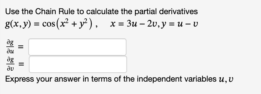 Solved Use the Chain Rule to ﻿calculate the partial | Chegg.com