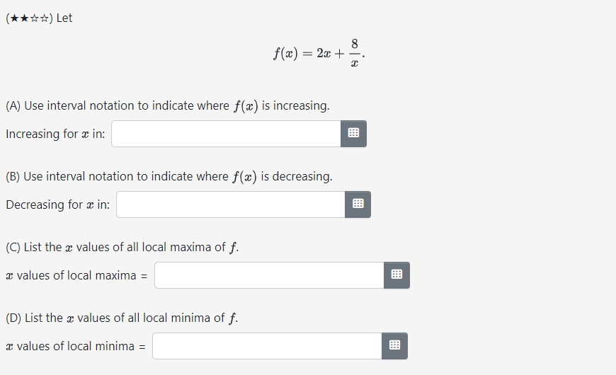 Solved f(x)=2x+x8 (A) Use interval notation to indicate | Chegg.com