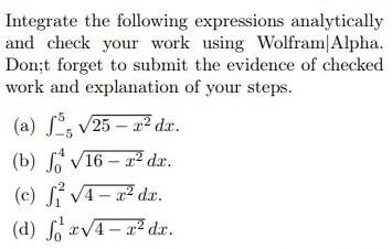Solved Integrate the following expressions analytically and | Chegg.com
