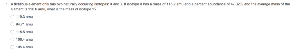 Solved 1. A fictitious element only has two naturally | Chegg.com