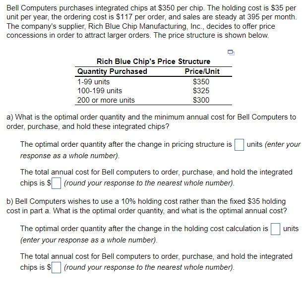 Solved Bell Computers purchases integrated chips at $350 per | Chegg.com