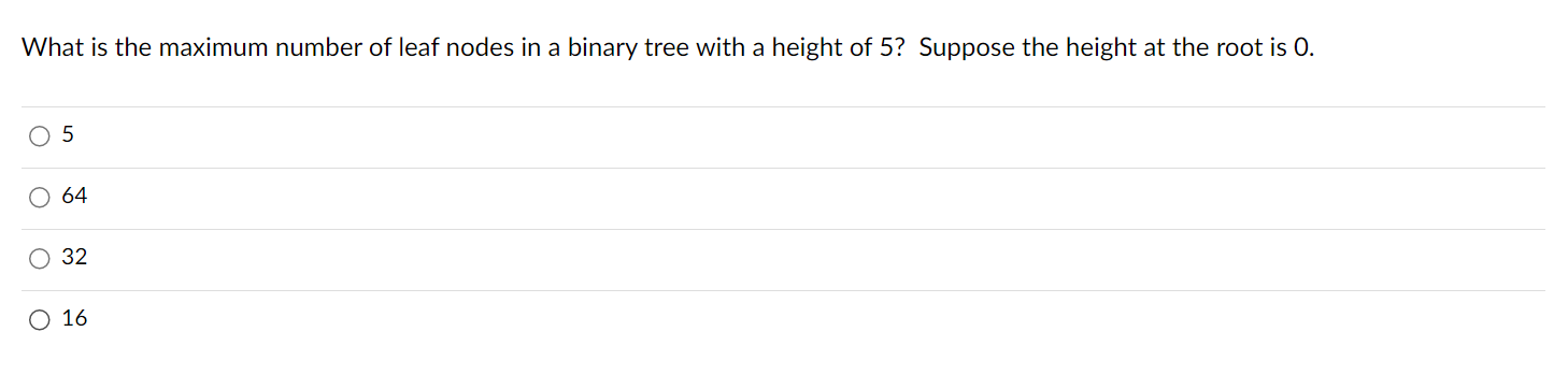 Solved What is the maximum number of leaf nodes in a binary | Chegg.com
