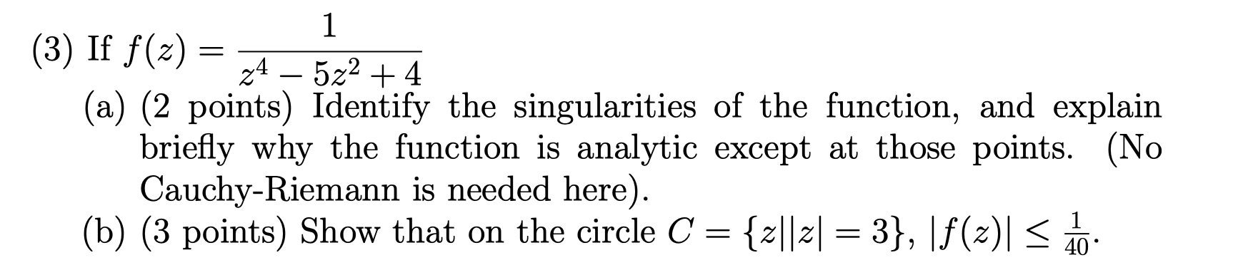 Solved (3) If f(z)=z4−5z2+41 (a) (2 points) Identify the | Chegg.com