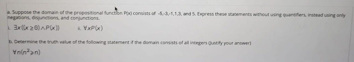 Solved a. Suppose the domain of the propositional function | Chegg.com