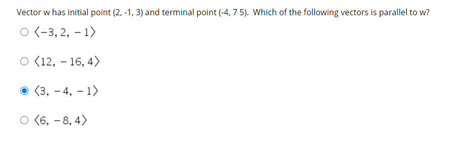 Solved Vector w has initial point (2,-1, 3) and terminal | Chegg.com