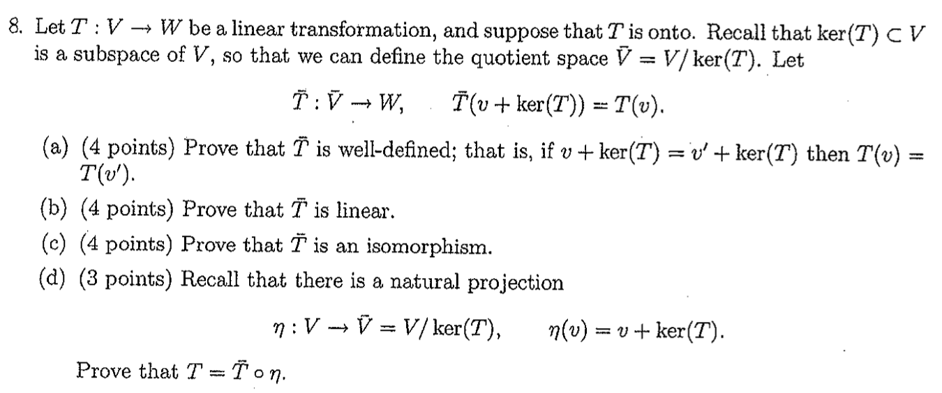 Solved 8. Let T :V - W be a linear transformation, and | Chegg.com