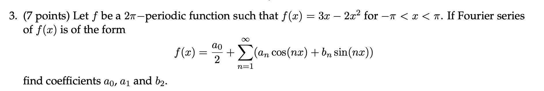 Solved 3. (7 points) Let f be a 2π-periodic function such | Chegg.com