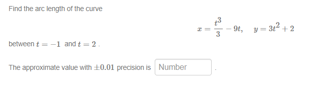 Solved Find the arc length of the curve x=3t3−9t,y=3t2+2 | Chegg.com