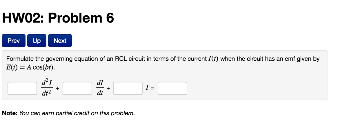 Solved HW02: Problem 6 Prev Up Next Formulate the governing | Chegg.com