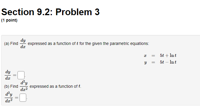 Solved Section 9.2: Problem 3 (1 point) (a) Find dxdy | Chegg.com