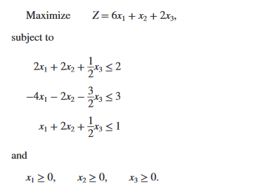 Solved Maximize Z=6x1+x2+2x3, subject to | Chegg.com