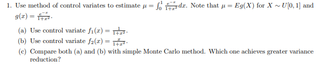 1. Use method of control variates to estimate u = lo | Chegg.com