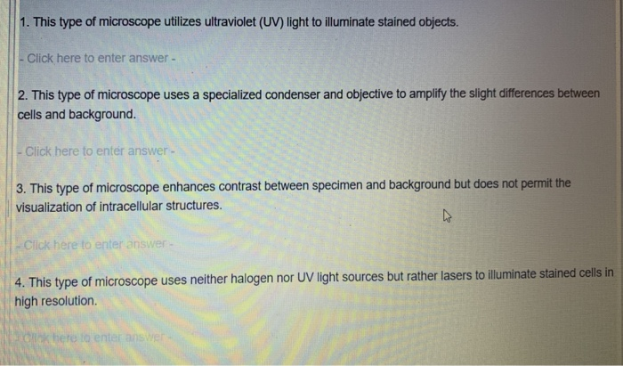 Solved 1. This type of microscope utilizes ultraviolet (UV) | Chegg.com