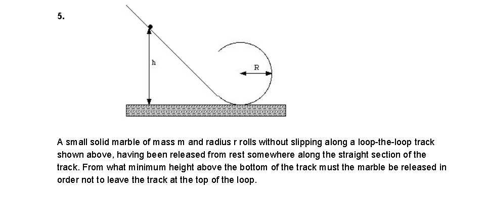 Solved 5. R A small solid marble of mass m and radius r | Chegg.com