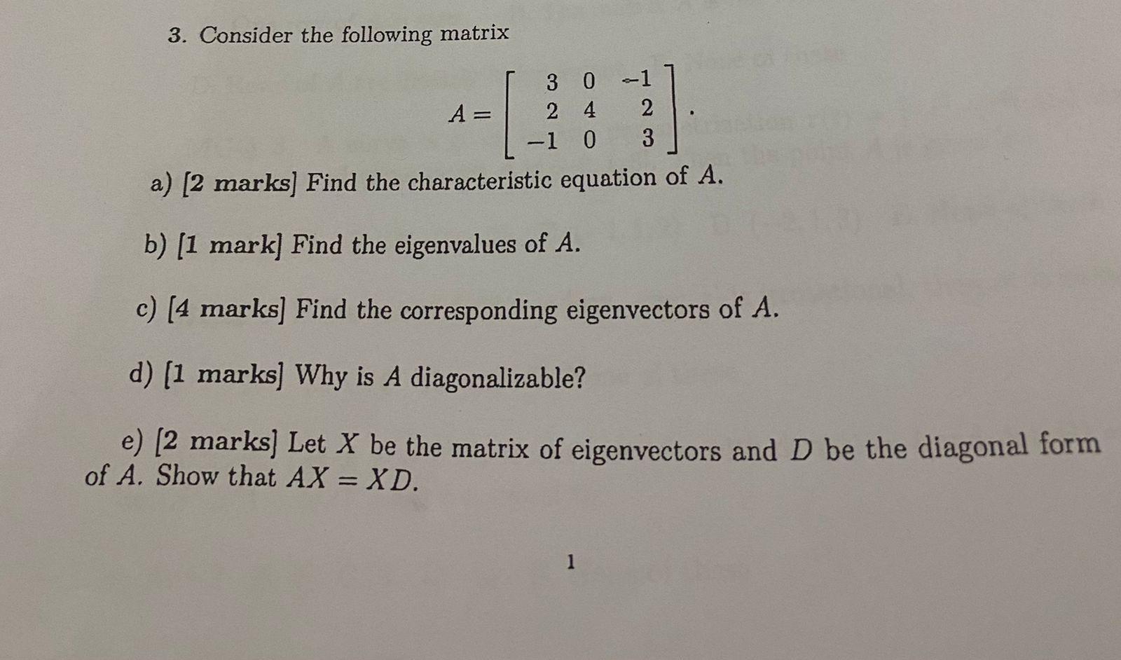 Solved 3. Consider the following matrix 3 0 -1 А 2 4 2 -1 0 | Chegg.com
