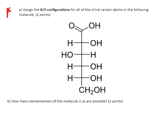Solved a) Assign the R/S configurations for all of the | Chegg.com