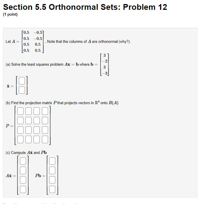 Solved Section 5.5 Orthonormal Sets: Problem 12 (1 point) | Chegg.com