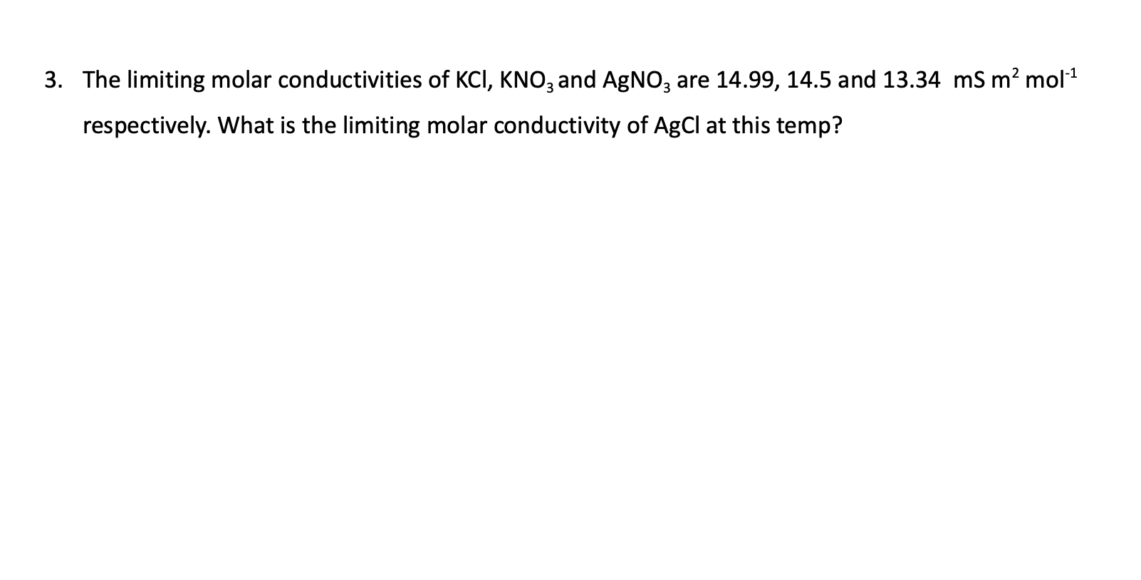 Solved The limiting molar conductivities of KCl,KNO3 and | Chegg.com