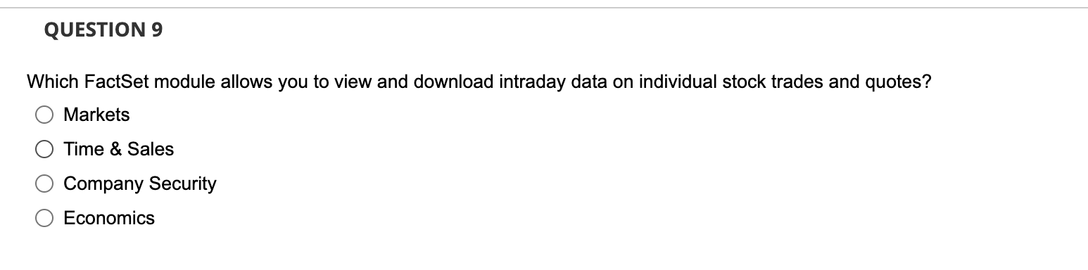 Solved Which FactSet module allows you to view and download | Chegg.com