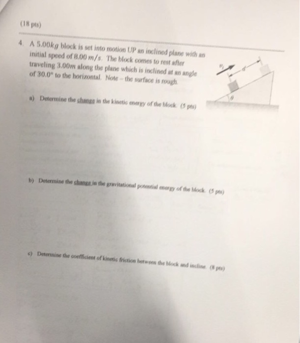 Solved (18 pts) A 5.00kg block is set into motion UP an | Chegg.com