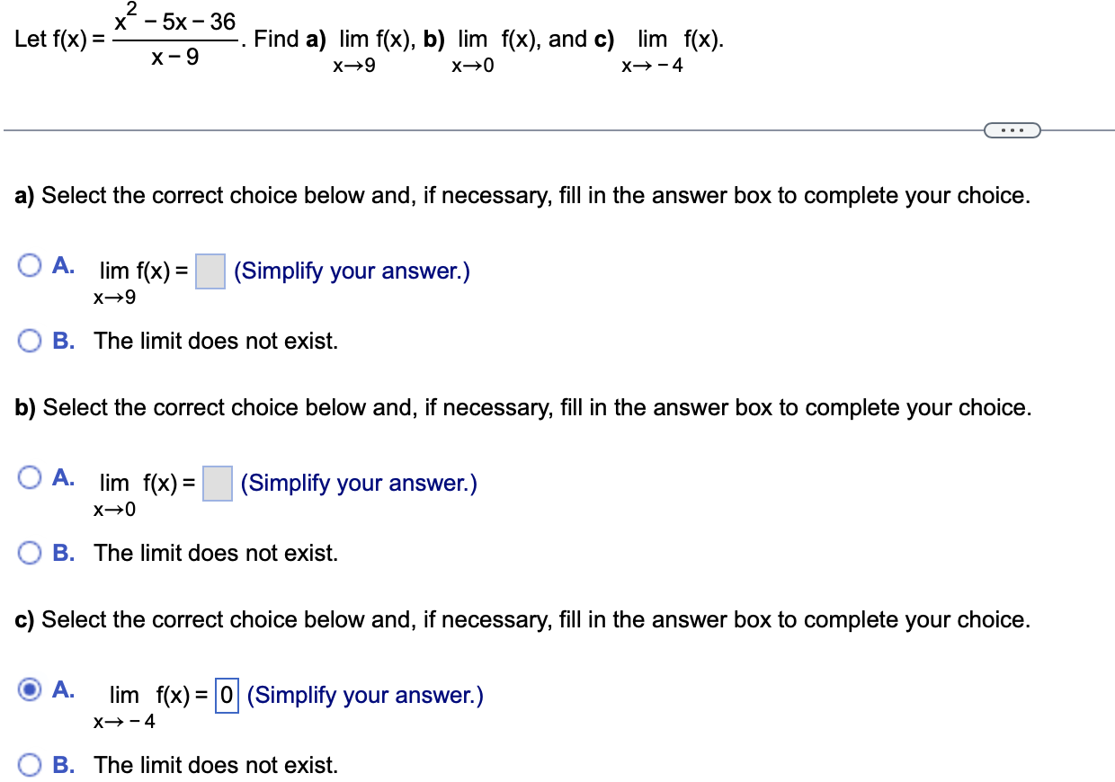 Solved Let f(x)=x−9x2−5x−36. Find a) limx→9f(x), b) | Chegg.com