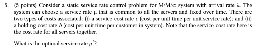 Solved (5 points) Consider a static service rate control | Chegg.com