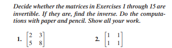Solved Decide whether the matrices in Exercises 1 through 15 | Chegg.com