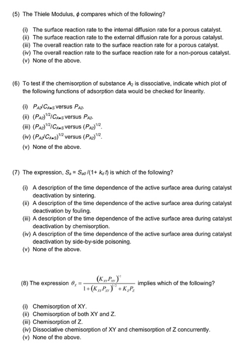 Solved (5) The Thiele Modulus. compares which of the | Chegg.com