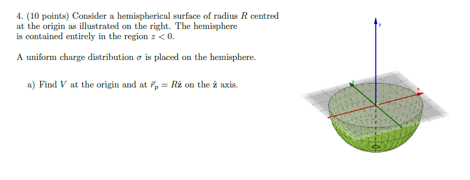 Solved 4. (10 points) Consider a hemispherical surface of | Chegg.com