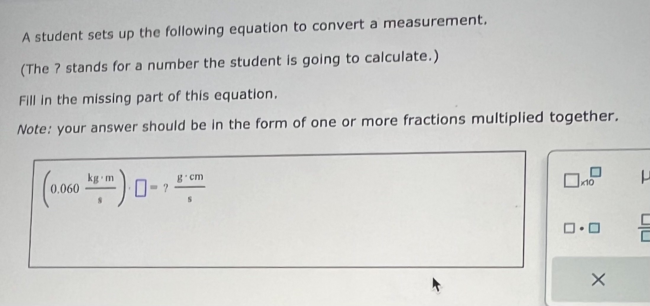 Solved A student sets up the following equation to convert a | Chegg.com