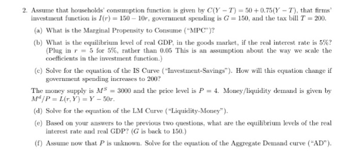 Solved Assume that households' consumption function is given | Chegg.com