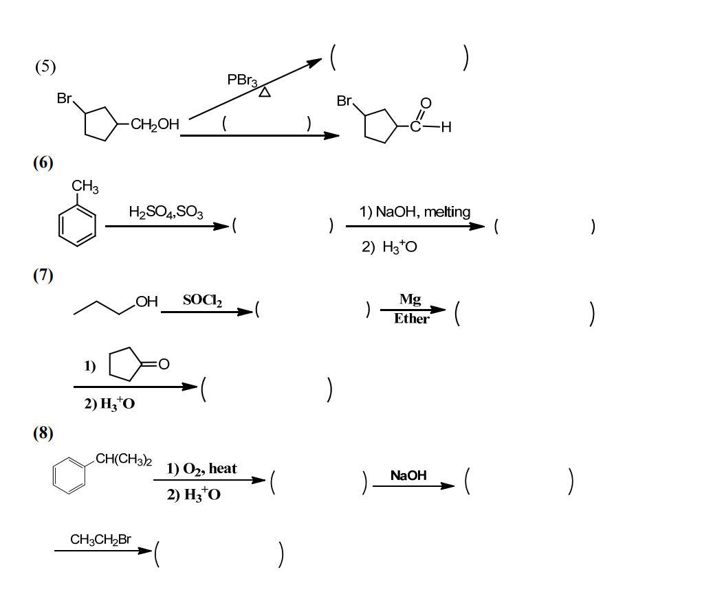 Solved ) (5) PBr3 Br A Br CH2OH ( (6) CH3 H2SO4,SO3 1) NaOH, | Chegg.com