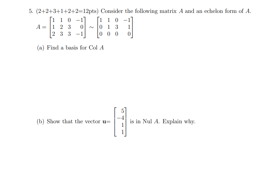 Solved 1. (1pt) Let A be a 6 x 8 matrix. Find k such that | Chegg.com