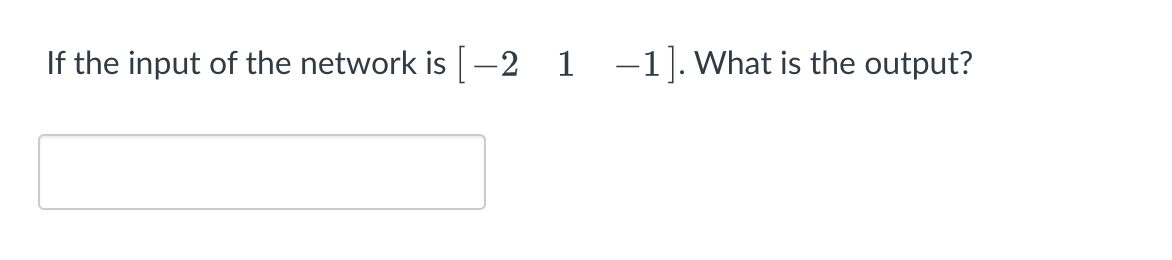 Solved Suppose you're given a neural network with a | Chegg.com