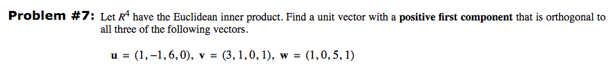Solved Problem #7: Let R4 have the Euclidean inner product. | Chegg.com