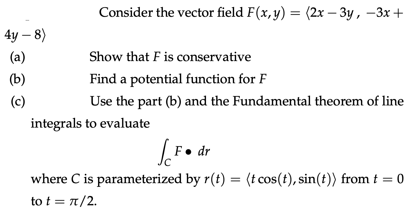 Solved Consider the vector field F(x, y) = (2x - 3y, -3x+ | Chegg.com
