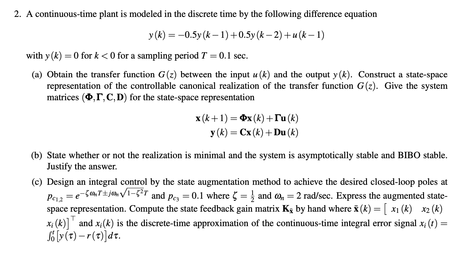2. A continuous-time plant is modeled in the discrete | Chegg.com