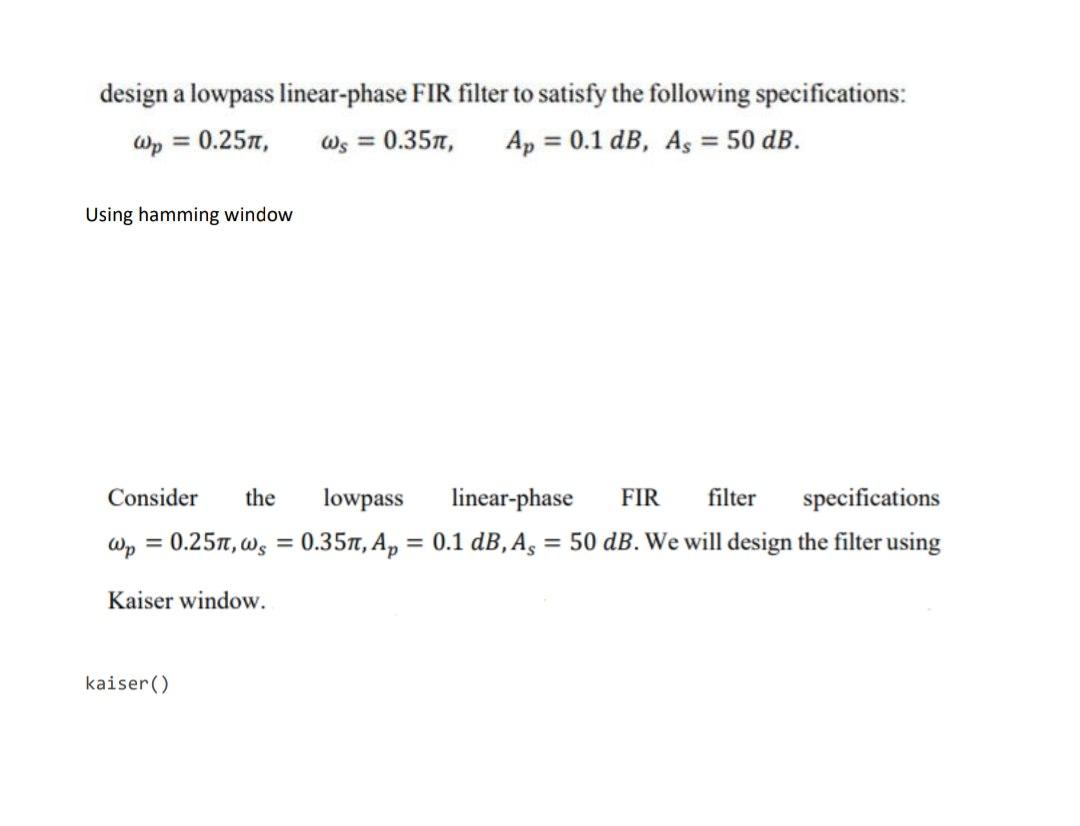 design a lowpass linear-phase FIR filter to satisfy | Chegg.com