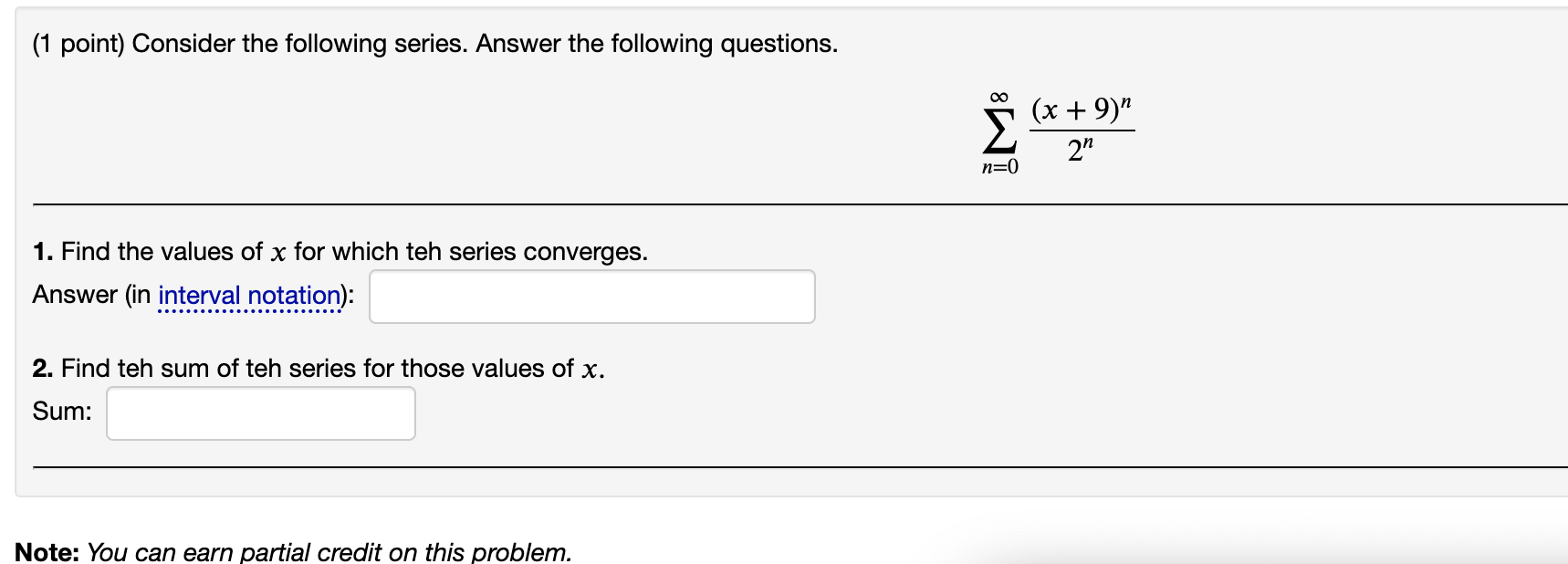 Solved (1 point) Consider the following series. Answer the | Chegg.com