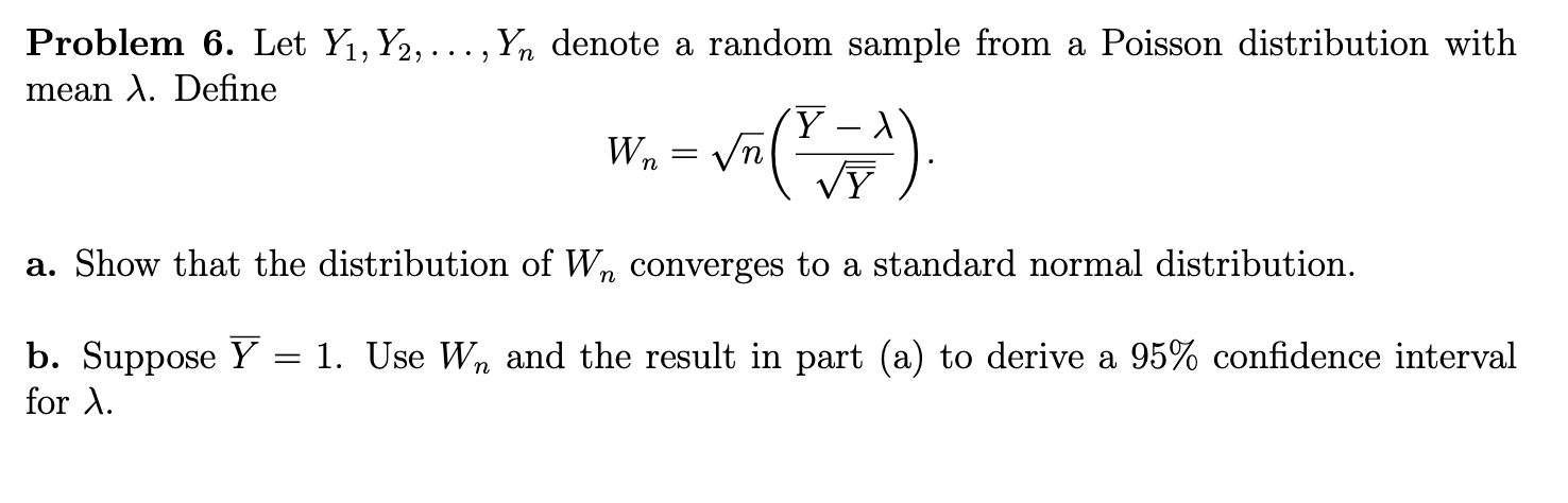 Solved Problem 6. Let Y1,Y2,…,Yn denote a random sample from | Chegg.com