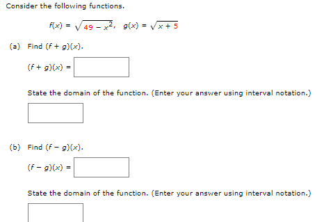 Solved Consider the following functions. f(x)=49−x2,g(x)=x+5 | Chegg.com