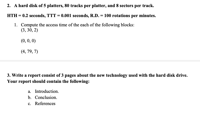 Solved 2. A hard disk of 5 platters, 80 tracks per platter, | Chegg.com
