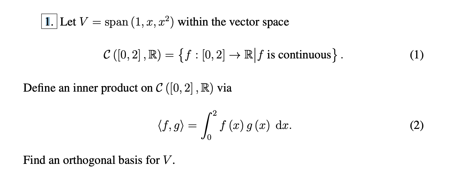 Solved Let V=span(1,x,x2) within the vector space | Chegg.com