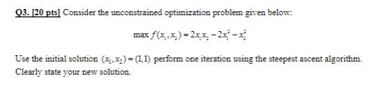 Solved 03. [20 pts] Consider the unconstrained optimization | Chegg.com