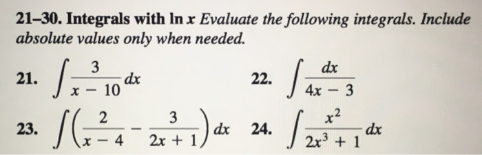 Solved Evaluate the following integrals. Include absolute | Chegg.com
