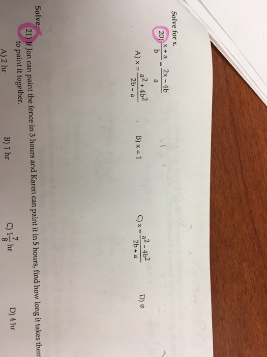 Solved Solve for x 20) x + a = 2x-4b a2-4b2 2b a B)x=1 D) o | Chegg.com