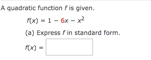 Solved A quadratic function f is given. f(x) = 1 - 6x – x2 | Chegg.com