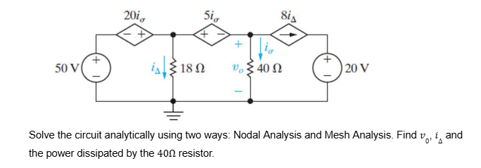 Solve the circuit analytically using two ways: Nodal | Chegg.com