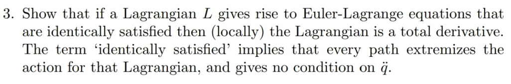 Solved Show that if a Lagrangian L gives rise to | Chegg.com