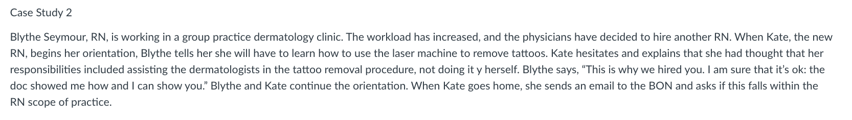 Solved Case Study 2 Blythe Seymour, RN, is working in a | Chegg.com